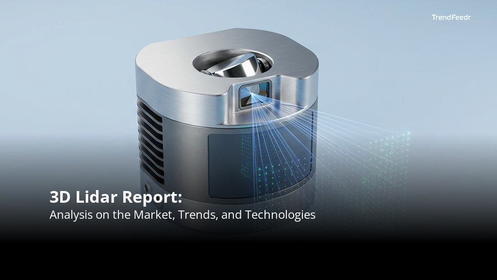3D Lidar Report | TrendFeedr