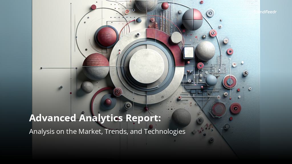 Advanced Analytics Report | TrendFeedr