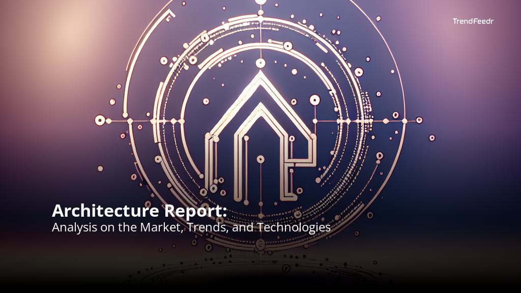 Architecture Report: TrendFeedr | AI Insights into 20K+ Trends ... Architecture Report: TrendFeedr | AI Insights into 20K+ Trends ...