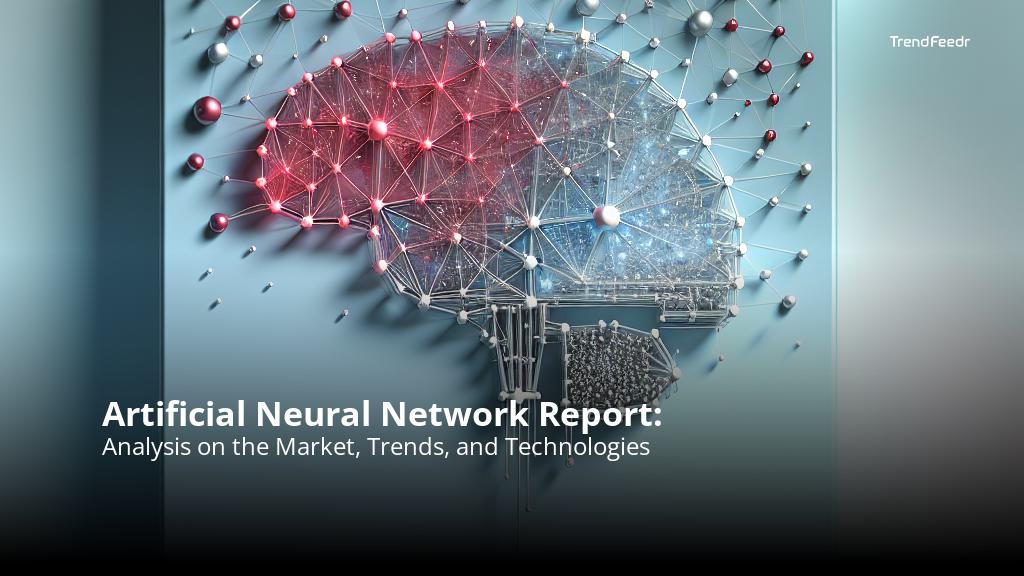 Artificial Neural Network Report | TrendFeedr