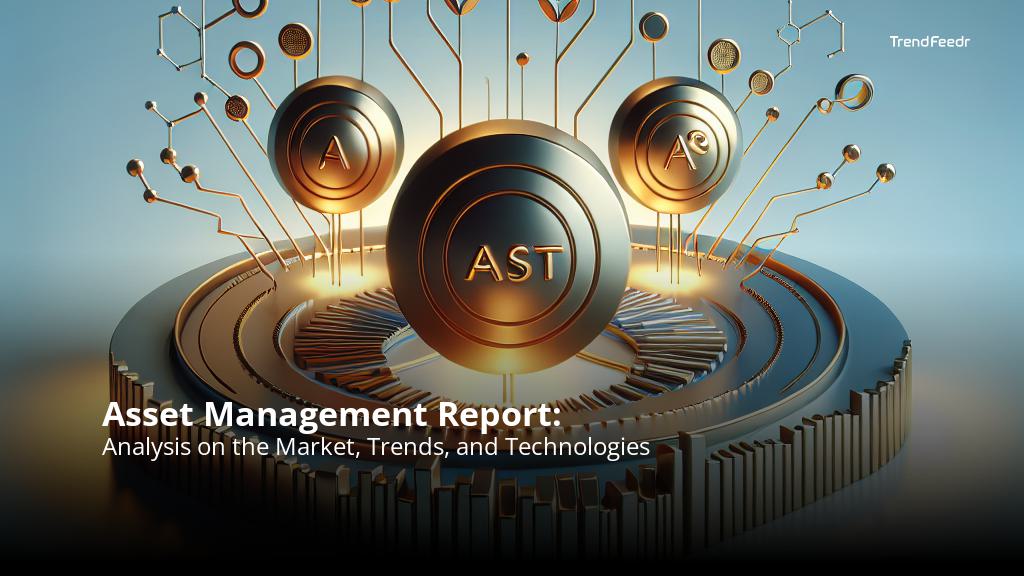 Asset Management Report | TrendFeedr
