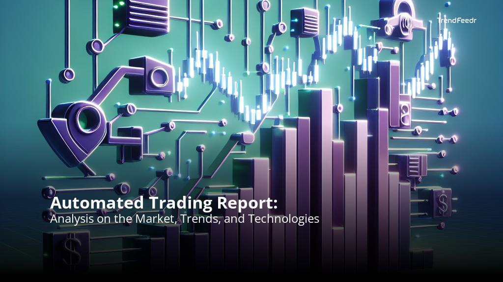 Automated Trading Report | TrendFeedr