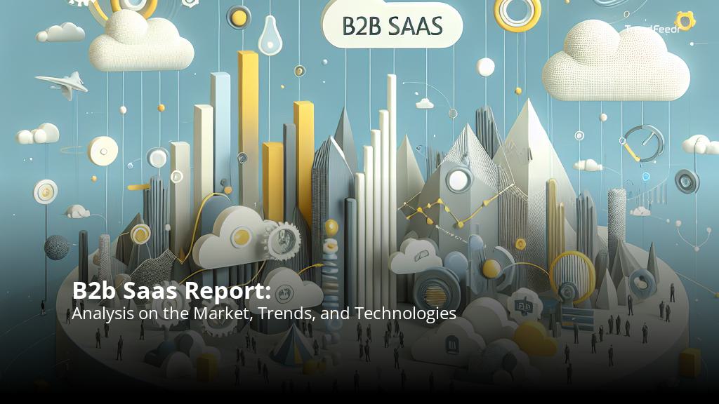 B2b Saas Report | TrendFeedr