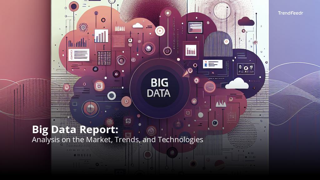 Big Data Report | TrendFeedr