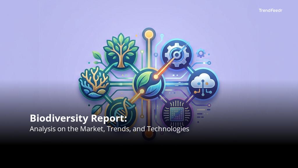 Biodiversity Report | TrendFeedr