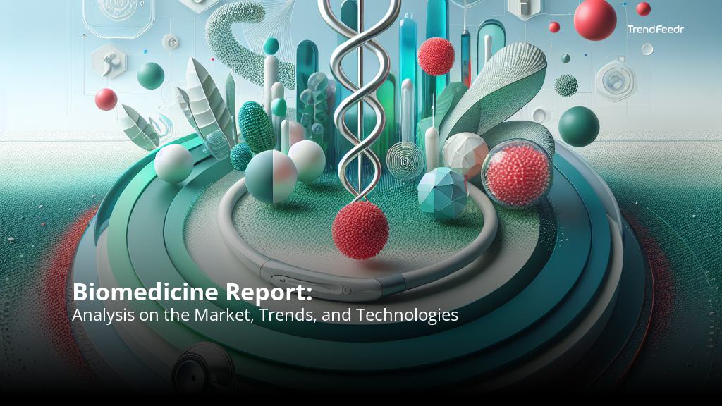 Biomedicine Report | TrendFeedr