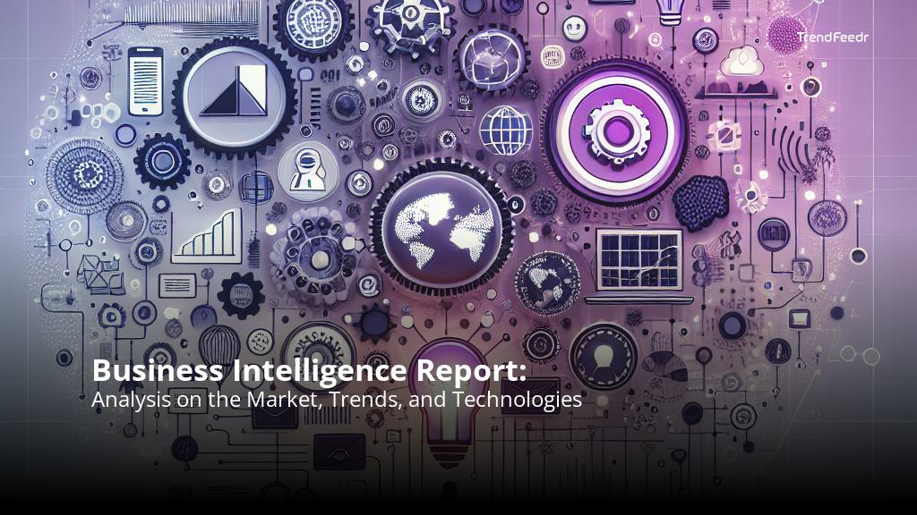 Business Intelligence Report | TrendFeedr