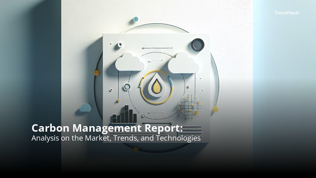 Carbon Management Report | TrendFeedr