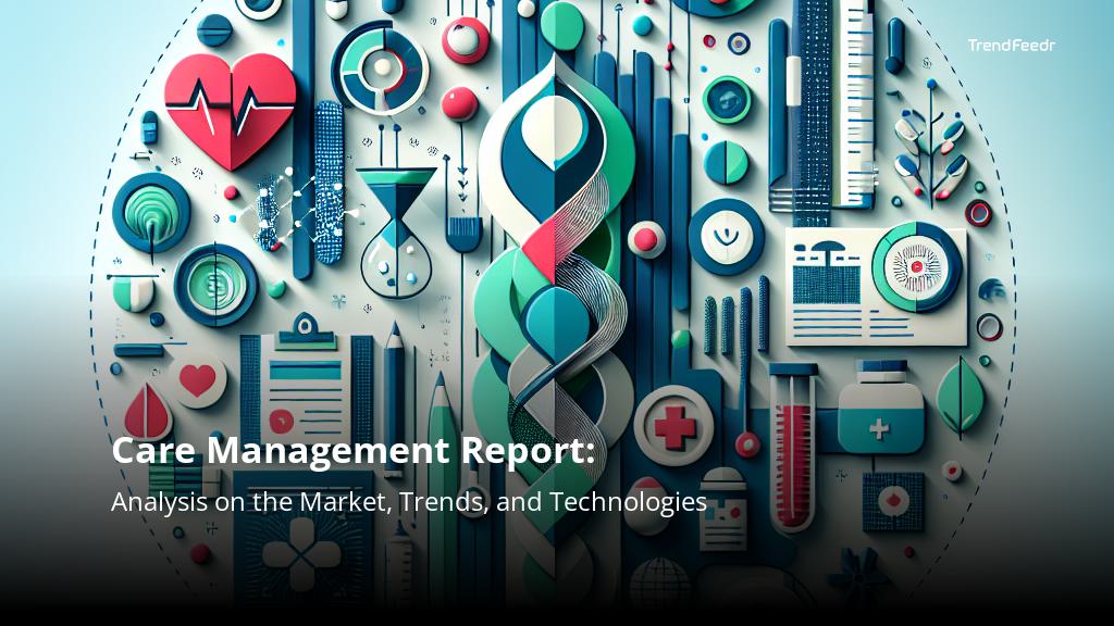 Care Management Report | TrendFeedr