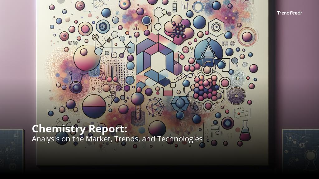 Chemistry Report | TrendFeedr