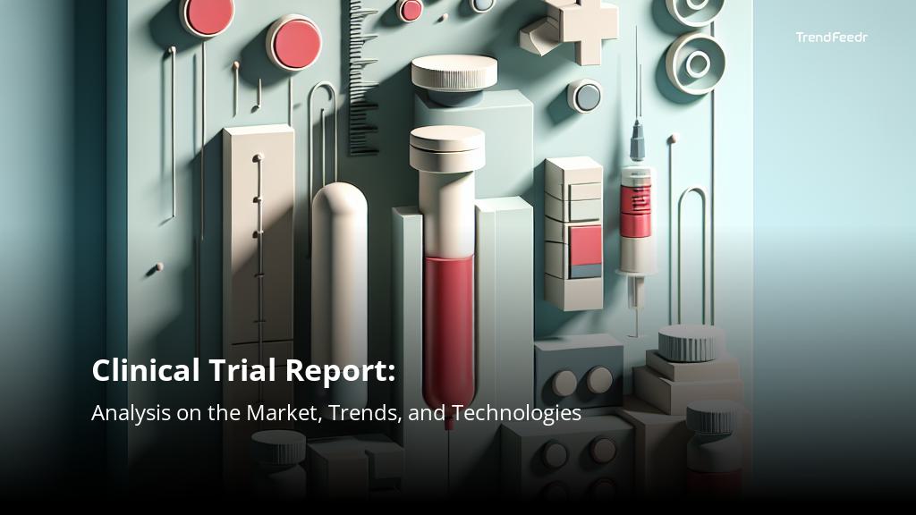 Clinical Trial Report | TrendFeedr