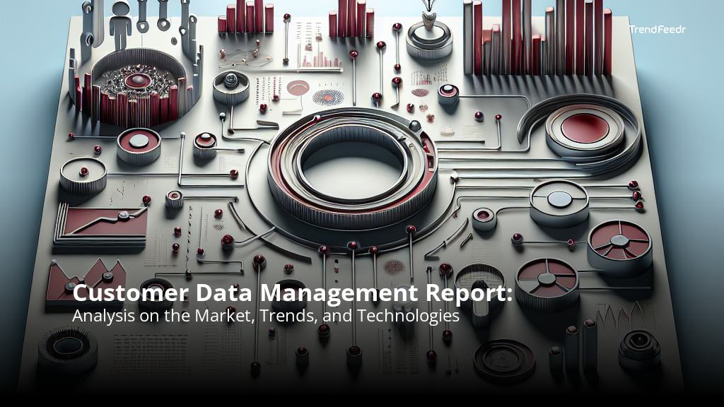 Customer Data Management Report | TrendFeedr