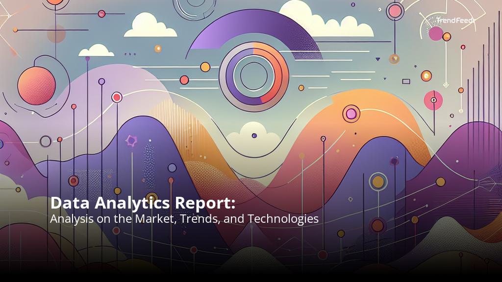 Data Analytics Report | TrendFeedr