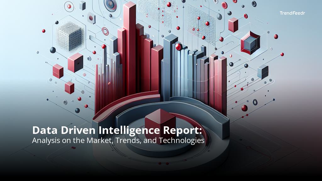 Data Driven Intelligence Report | TrendFeedr