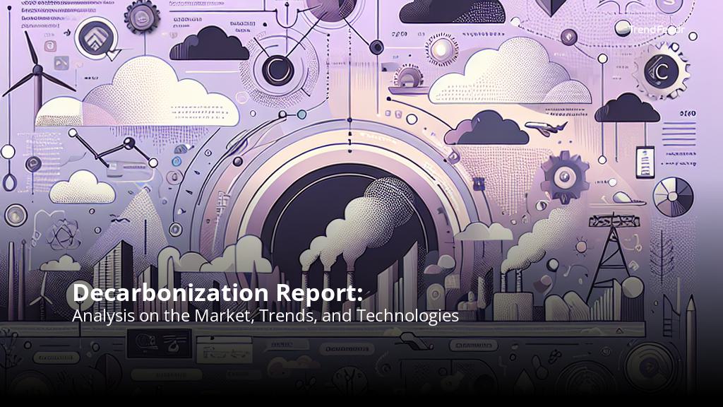 Decarbonization Report | TrendFeedr