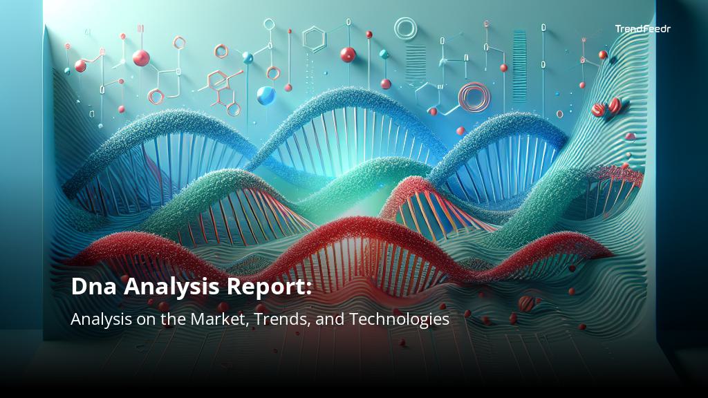 Dna Analysis Report | TrendFeedr