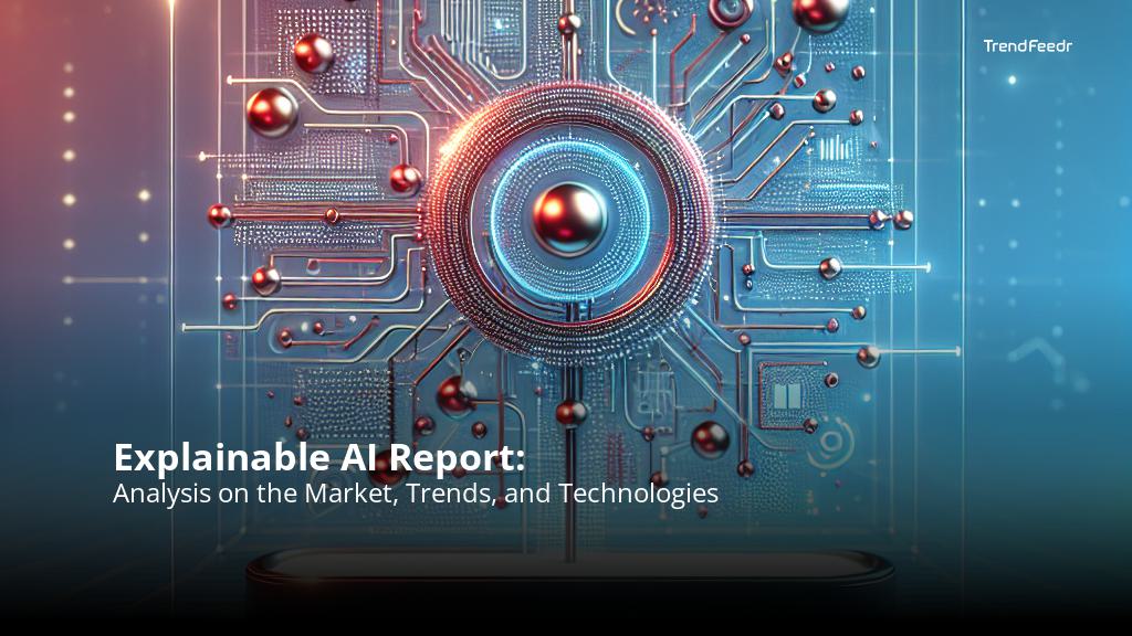Explainable AI Report | TrendFeedr Explainable AI Report | TrendFeedr