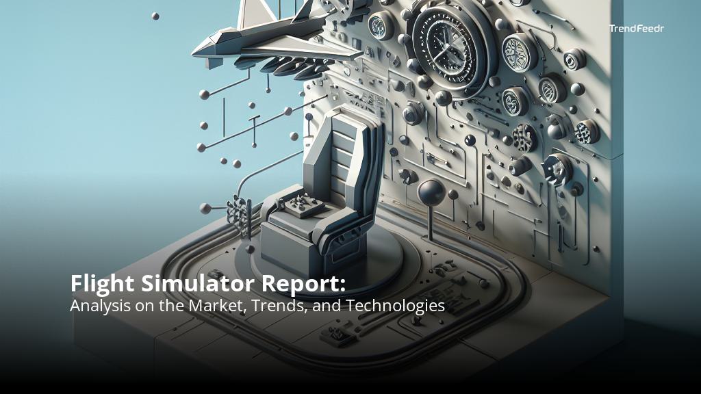Flight Simulator Report | TrendFeedr
