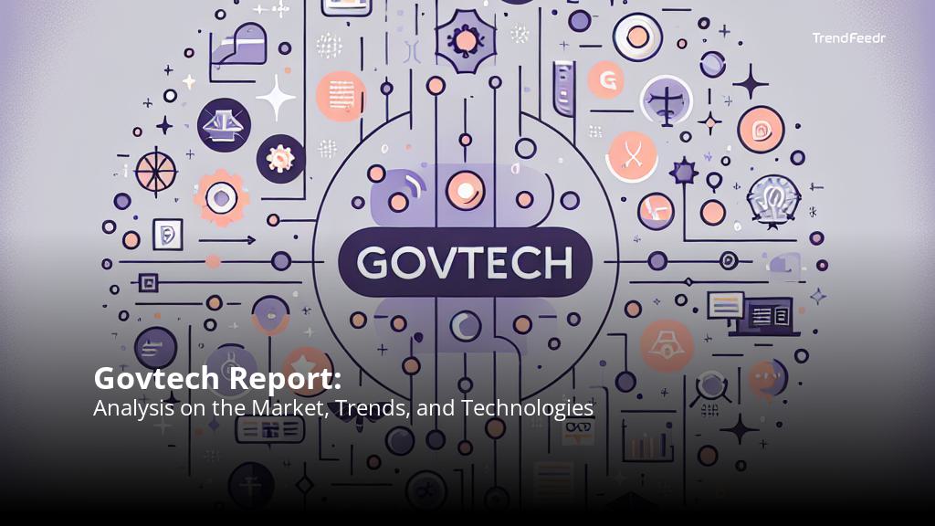 Govtech Report | TrendFeedr