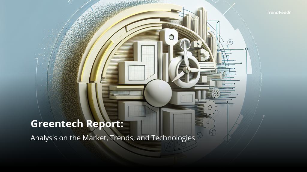 Greentech Report | TrendFeedr
