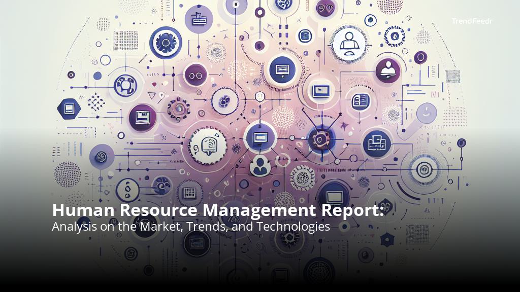 Human Resource Management Report | TrendFeedr