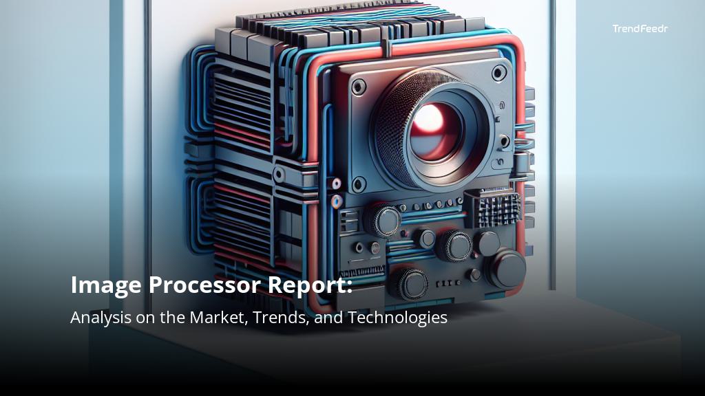 Image Processor Report | TrendFeedr