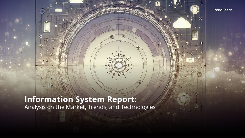 Information System Report | TrendFeedr