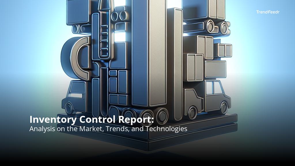 Inventory Control Report | TrendFeedr