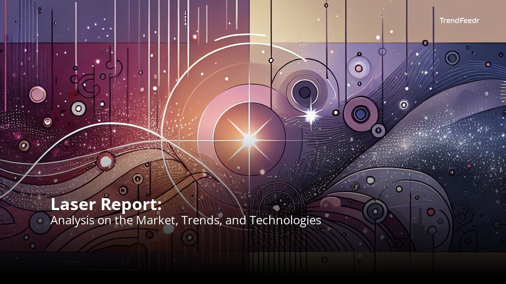 Laser Report | TrendFeedr