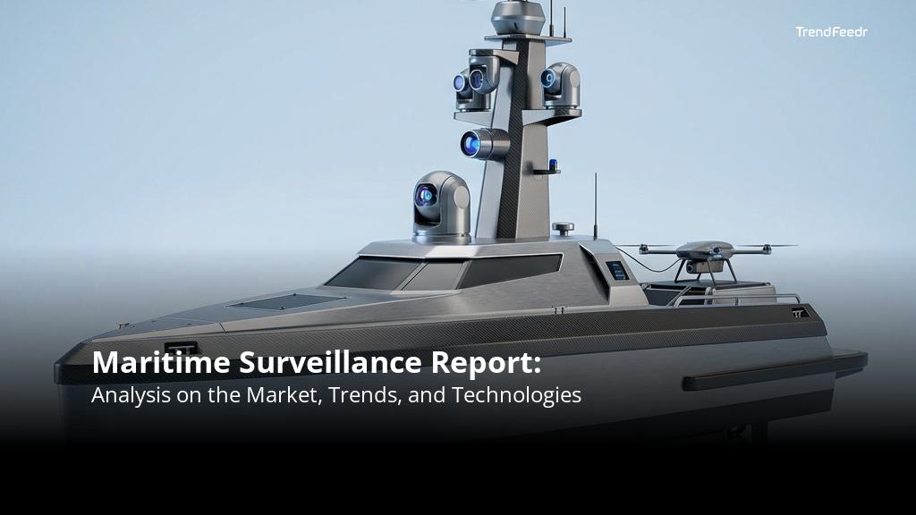 Maritime Surveillance Report | TrendFeedr