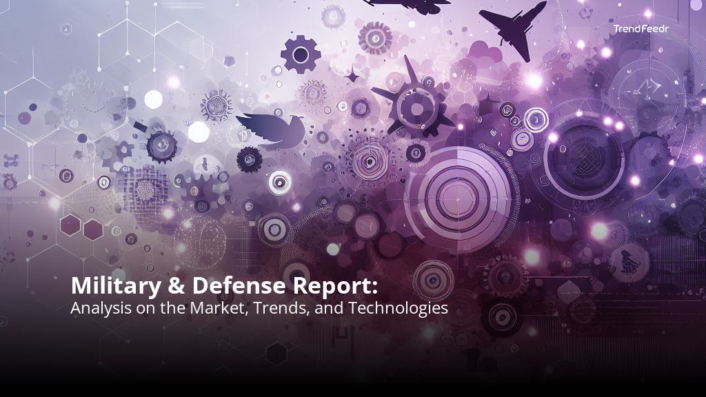 Military & Defense Report | TrendFeedr