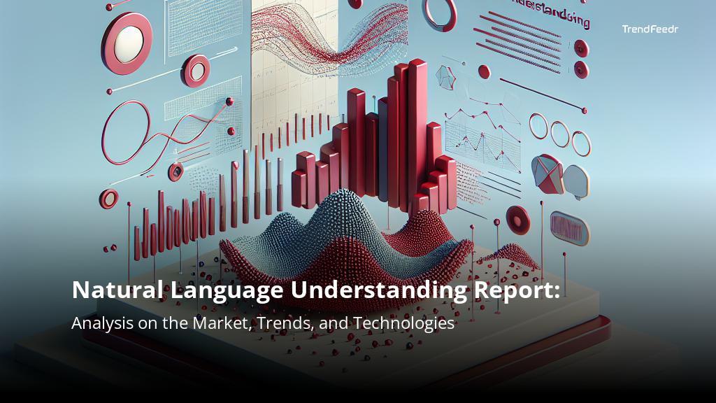 Natural Language Understanding Report | TrendFeedr