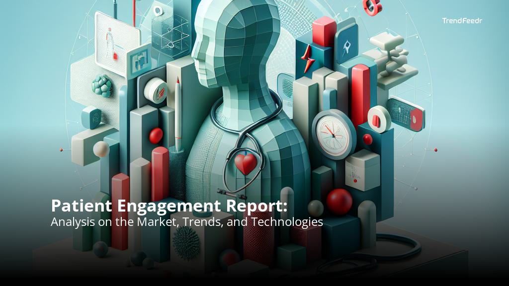 Patient Engagement Report | TrendFeedr