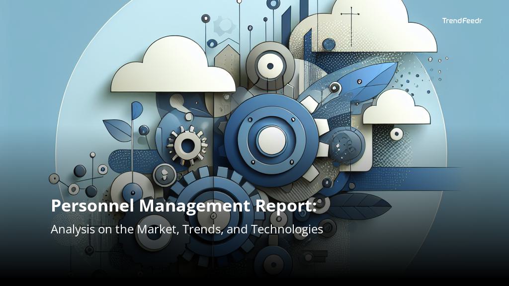 Personnel Management Report | TrendFeedr