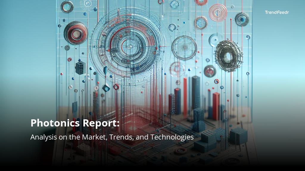 Photonics Report | TrendFeedr