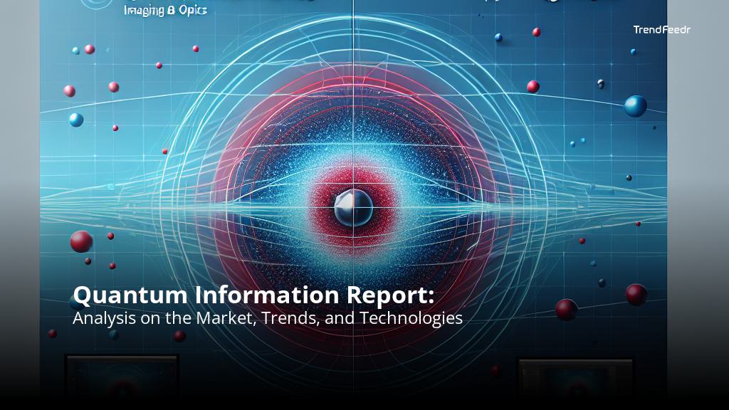 Quantum Information Report | TrendFeedr