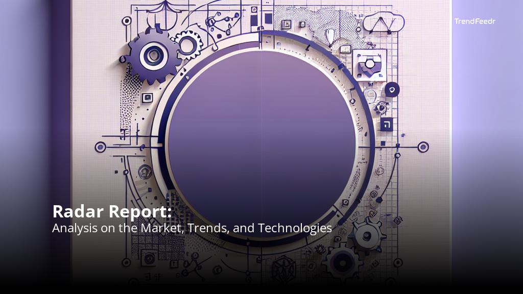 Radar Report | TrendFeedr