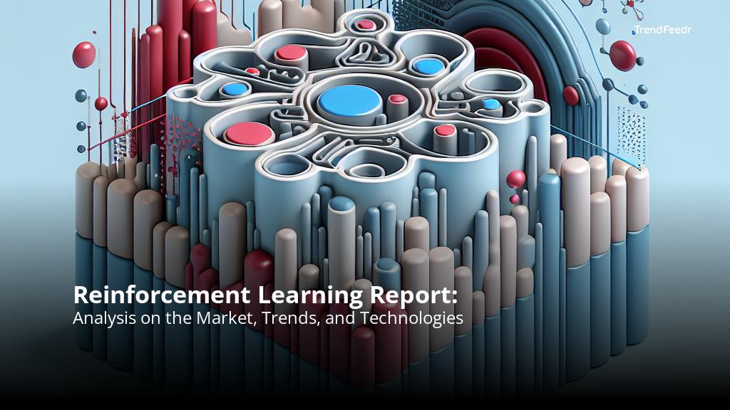 Reinforcement Learning Report | TrendFeedr