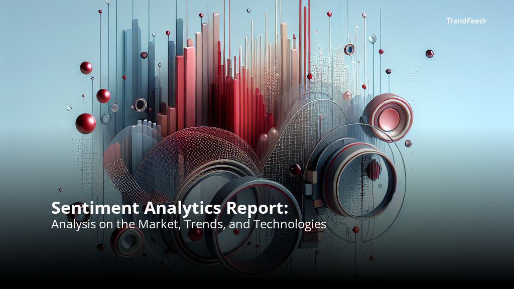 Sentiment Analytics Report | TrendFeedr