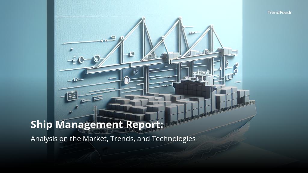 Ship Management Report | TrendFeedr