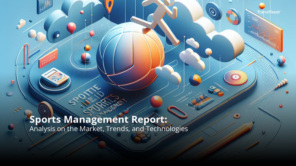 Sports Management Report | TrendFeedr