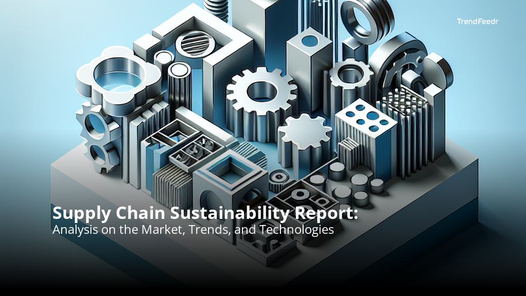 Supply Chain Sustainability Report | TrendFeedr