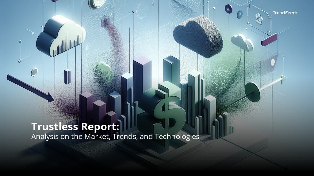Trustless Report | TrendFeedr