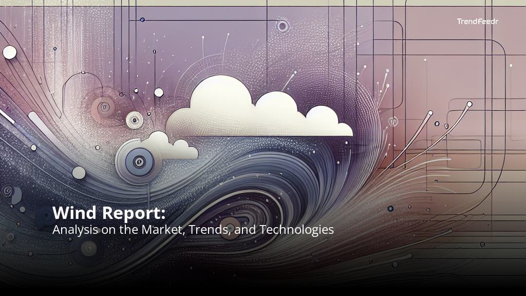 Wind Report | TrendFeedr
